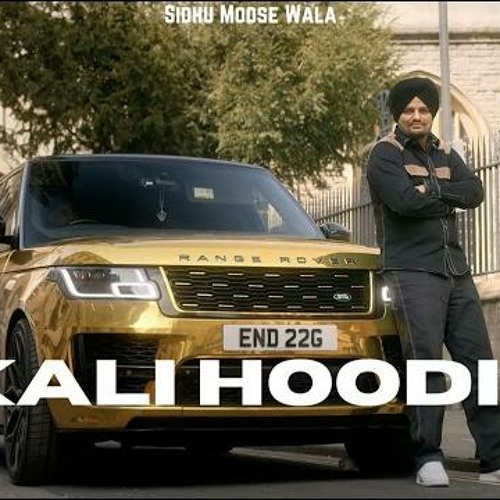 Stream Kali Hoodie (Official Audio) Sidhu Moose Wala by Hindiblaster ... Stream Kali Hoodie (Official Audio) Sidhu Moose Wala by Hindiblaster ...
