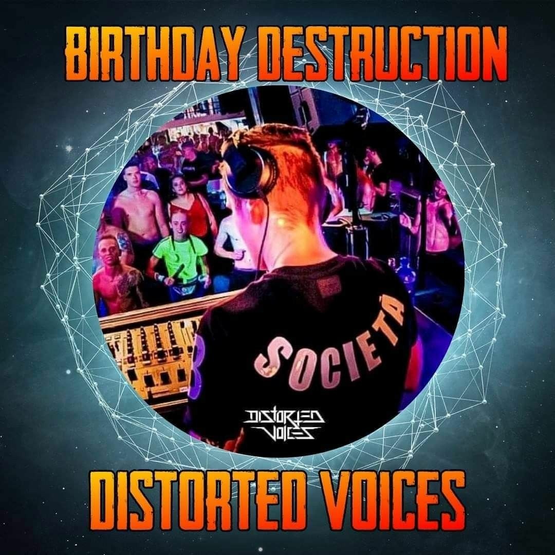 Stream Distorted Voices Birthday Destruction Warm up mix 2021 by ...