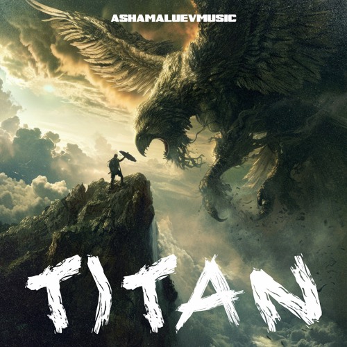 Listen to Titan - Epic Cinematic & Dramatic Trailer Music (FREE ...