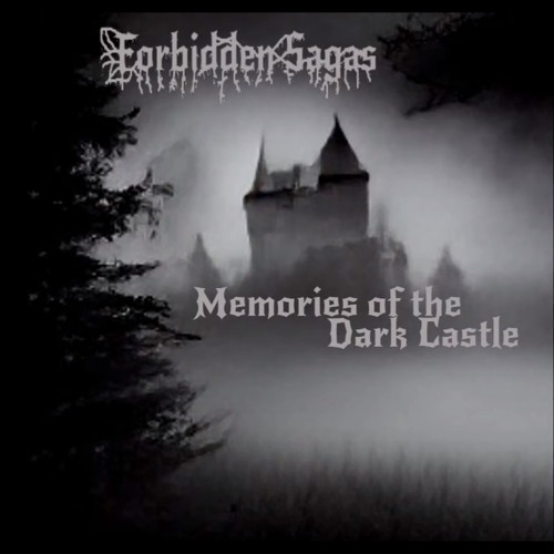 Stream The Dark Destroyed Castle by Forbidden Sagas | Listen online for ...