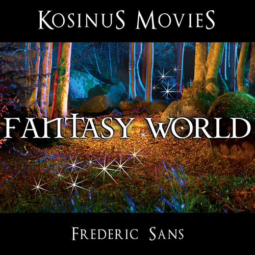 Stream Magical World by Frederic Sans | Listen online for free on ...