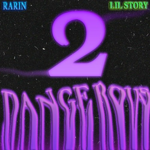 Stream Rarin & Lil Story - 2 Dangerous (Recreated) by deb | Listen ...