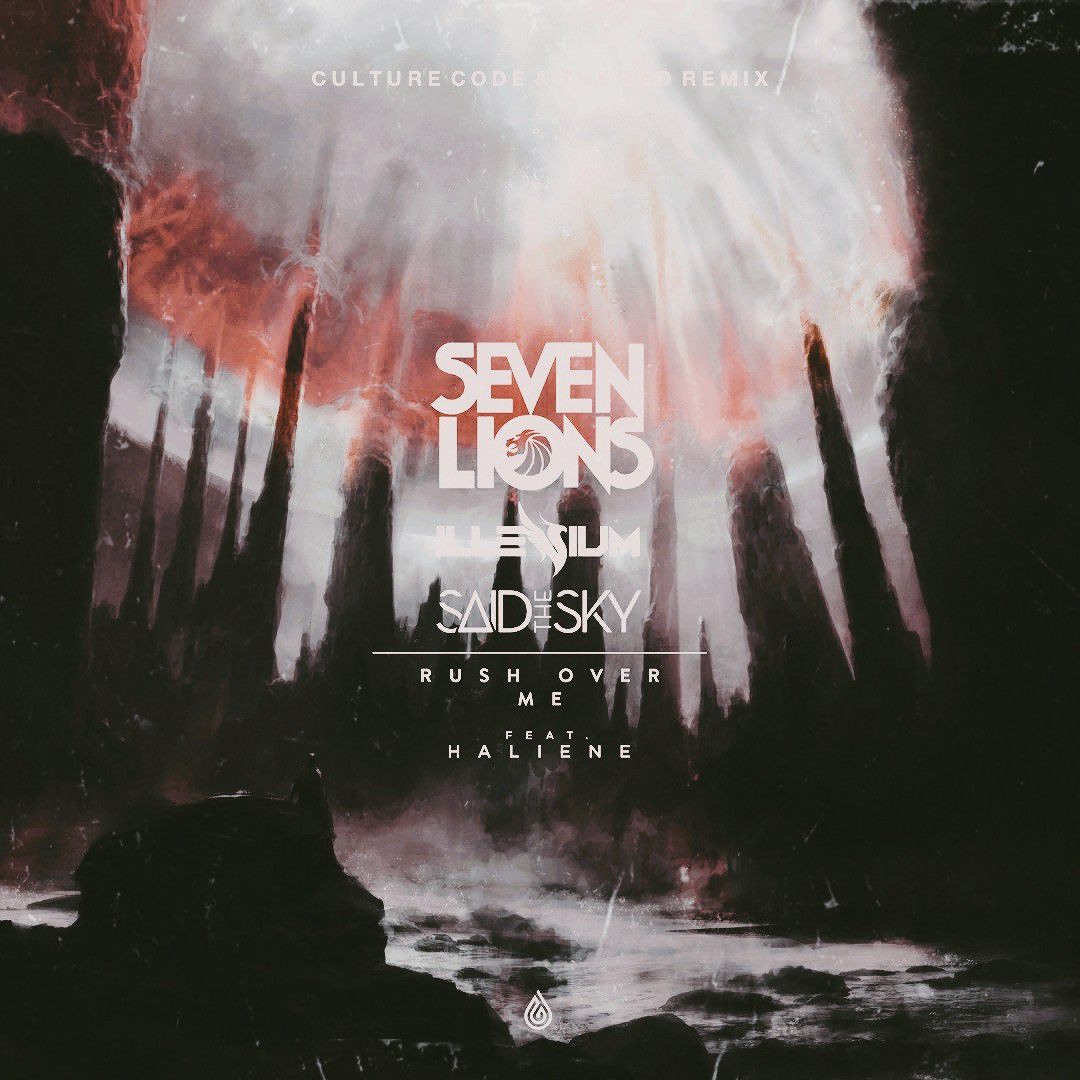 Stream Seven Lions x Illenium x Said The Sky - Rush Over Me feat ...