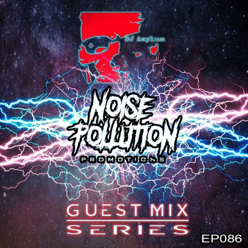 Stream Noise Pollution Guest Mix Series - Episode 086 - DJ Asylum by ...