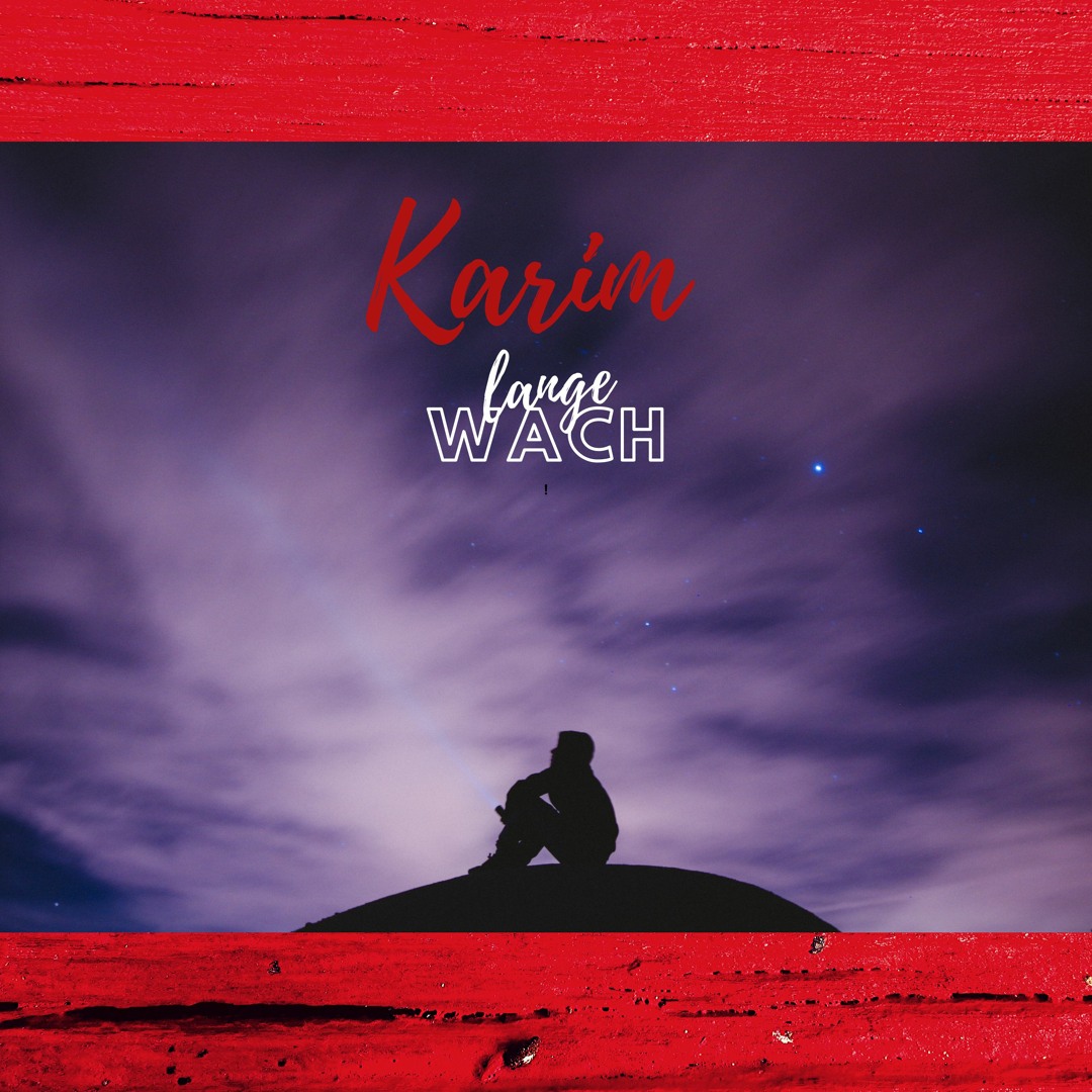 Stream Lange wach by Karim Karimo | Listen online for free on SoundCloud