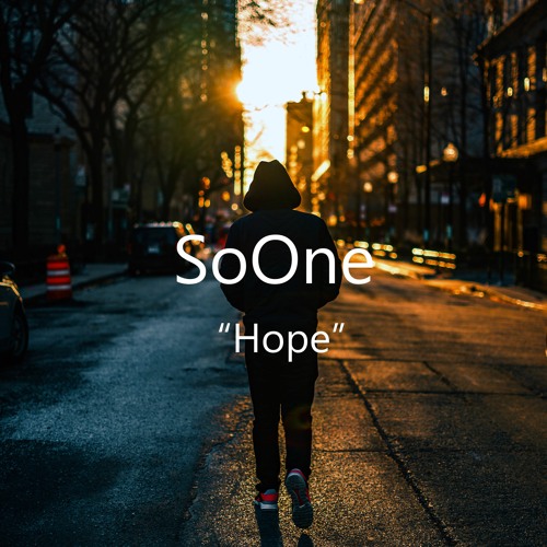 Stream Hope by SoOne | Listen online for free on SoundCloud