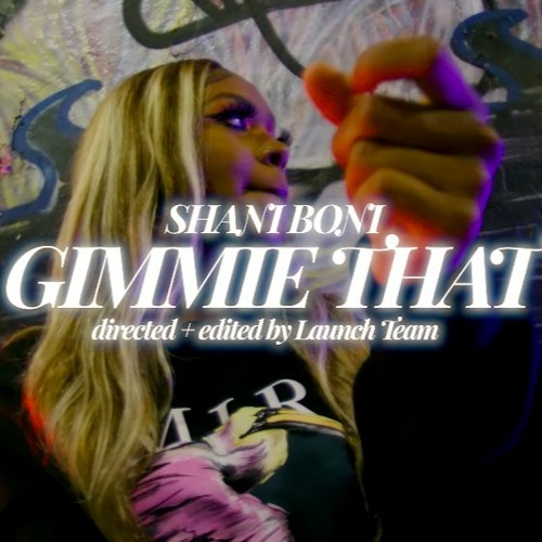 Stream Shani Boni- Gimmie That by Alias Crank | Listen online for free ...