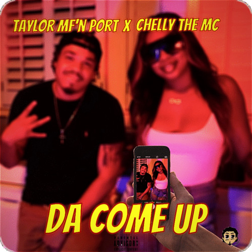 Stream Da Come Up (feat. Chelly the MC) by Taylor MF'n Port | Listen online for free on SoundCloud