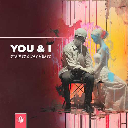 Stream Stripes & Jay Hertz - You & I by Jay Hertz | Listen online for free on SoundCloud
