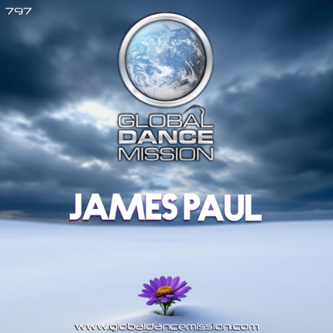 Stream Global Dance Mission 797 (James Paul) by GLOBAL DANCE MISSION ...