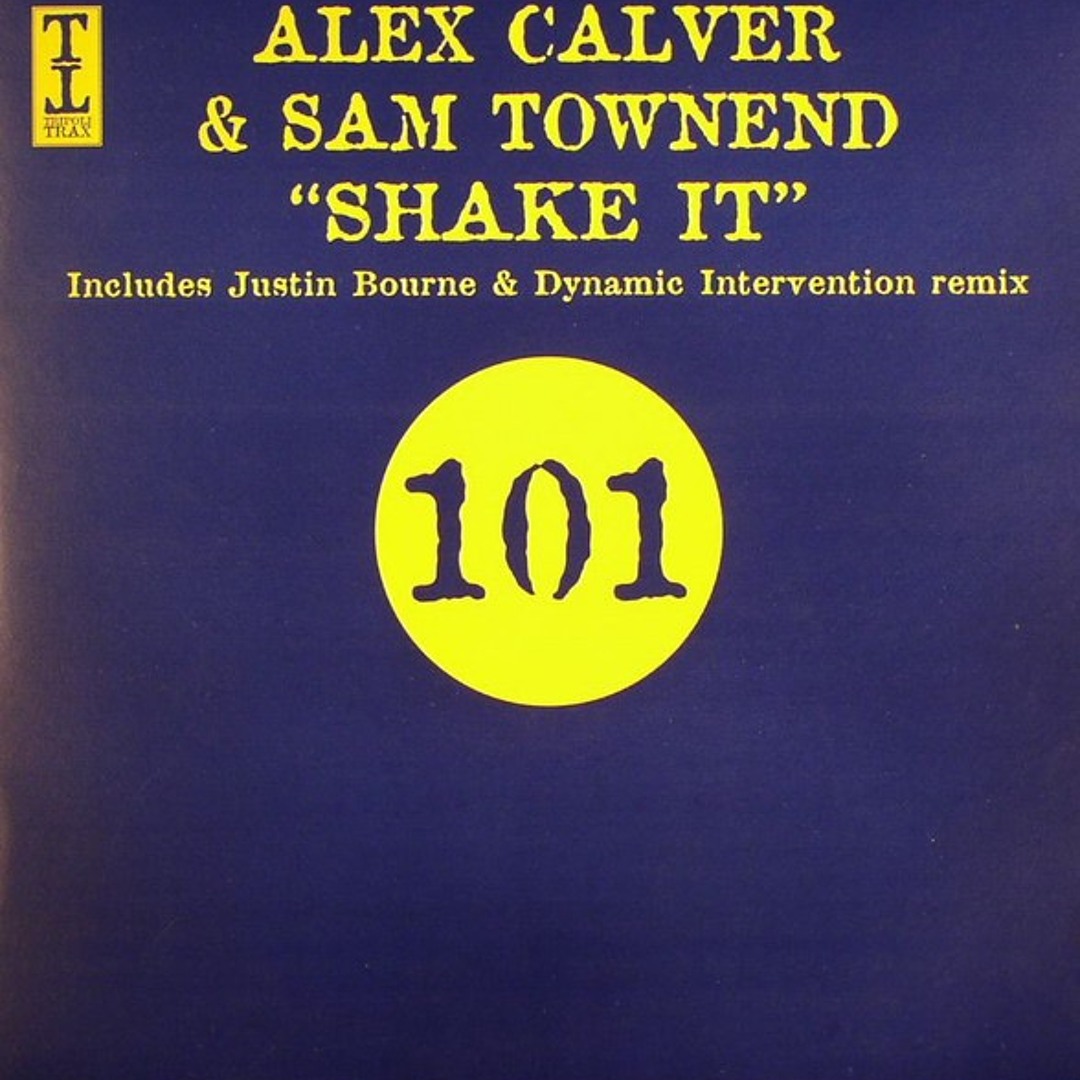 Stream Alex Calver & Sam Townend - Shake it (Justin Bourne & Dynamic ...