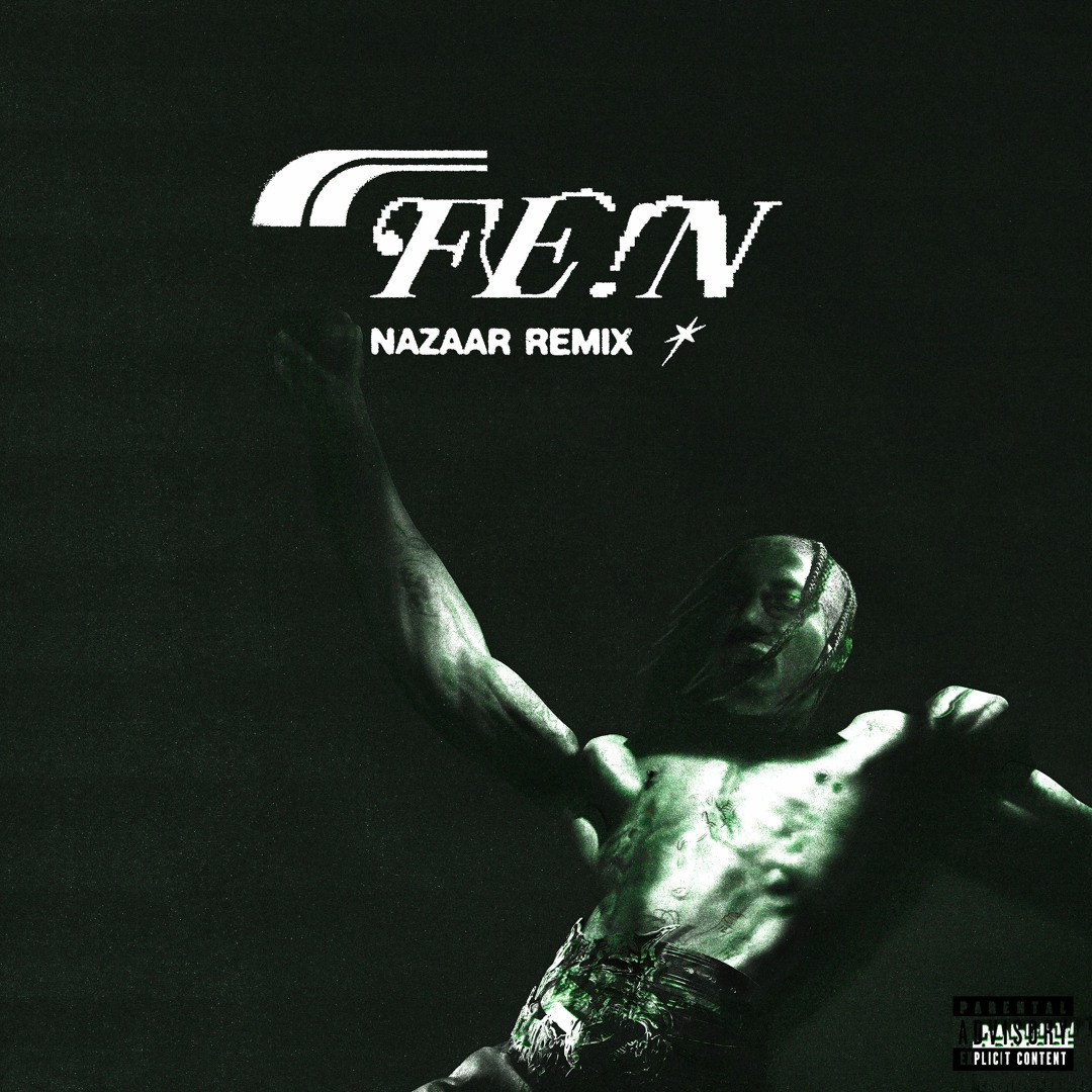 Stream Travis Scott (ft. Playboi Carti) - FE!N [NAZAAR EDIT] by NAZAAR ...