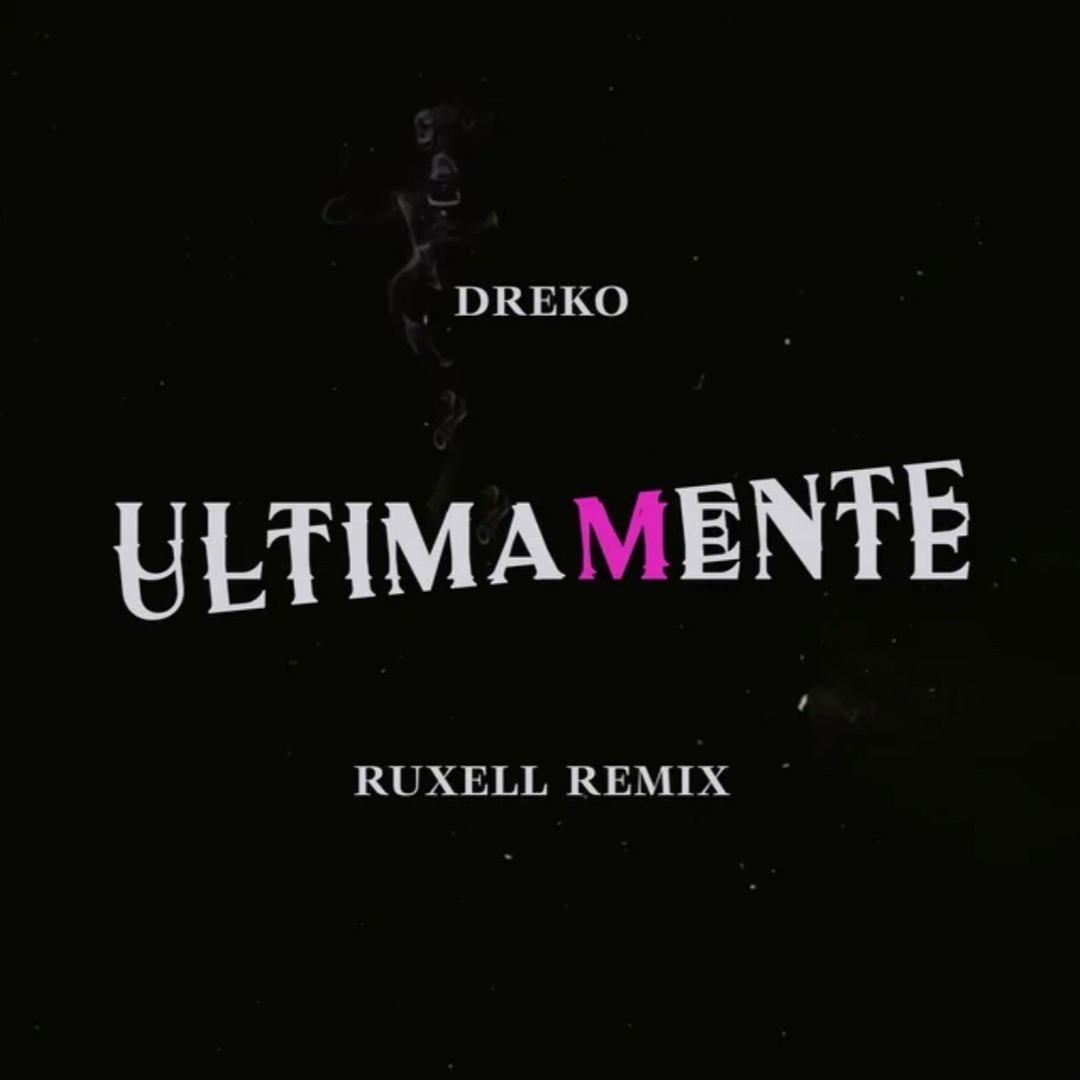 Stream Dreko - Ultimamente (Ruxell Remix) by ruxell | Listen online for ...
