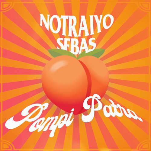 Stream Notraiyo, Sebas (US) - POMPI PATRA by Pero Que Flow | Listen ...