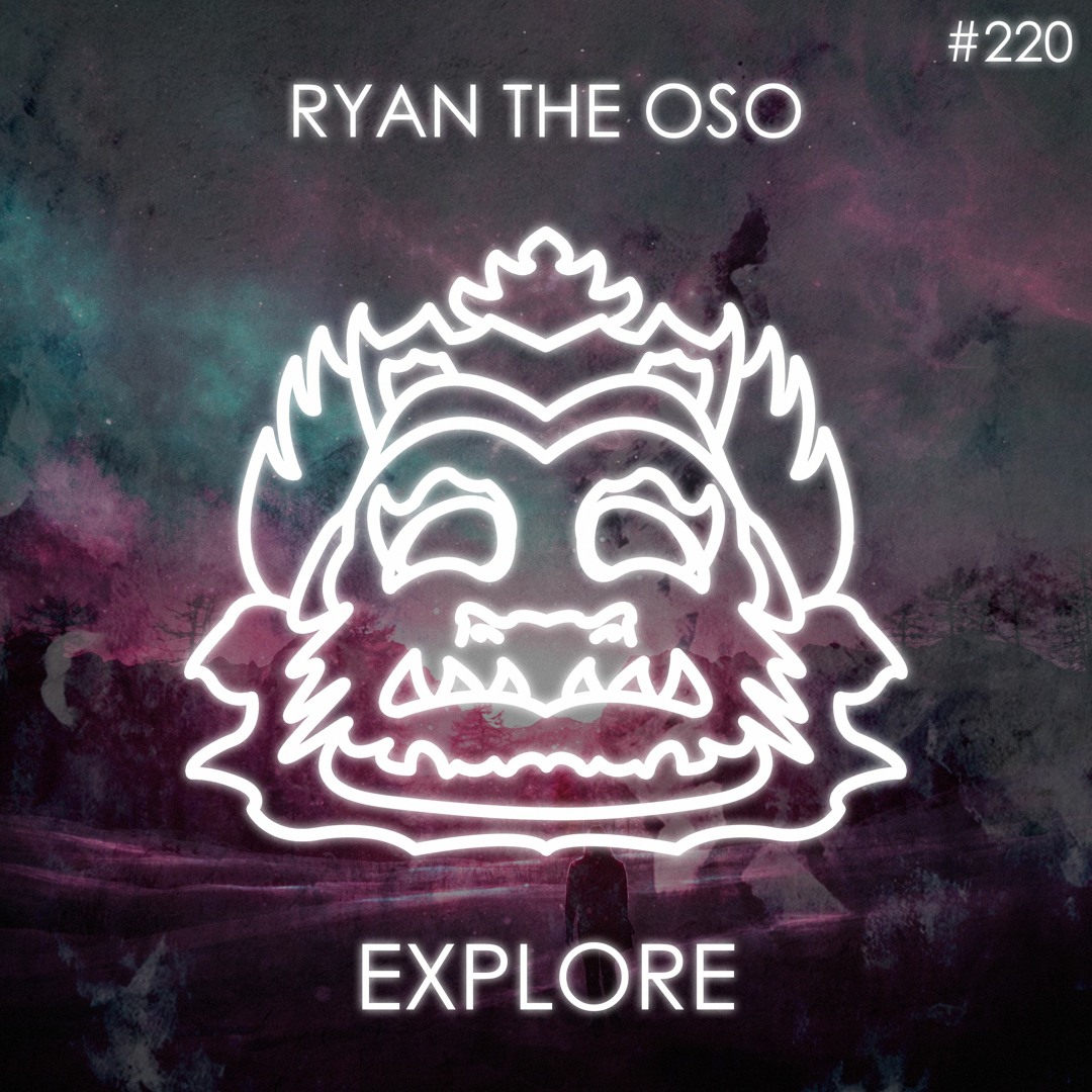 Stream Ryan The Oso - Explore [PZC220] by PZYCCO | Listen online for ...