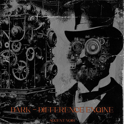 Stream Dark - Difference Engine by Accent Noir | Listen online for free ...