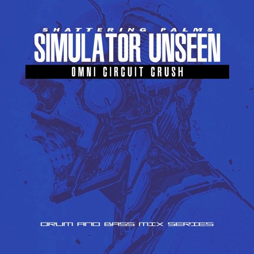 Listen to playlists featuring Simulator Unseen: Omni Circuit Crush by ...