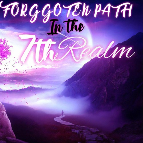 Stream $even $oulz | Listen to Forgotten Path in the 7th Realm E.P ...