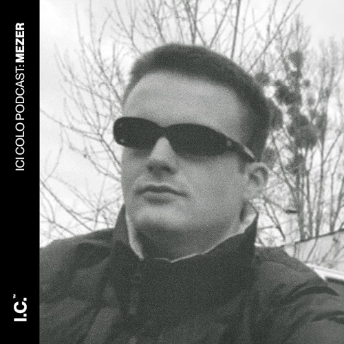 Stream I.C. 001 - Mezer by I.C. TRAX by ICI COLO | Listen online for ...