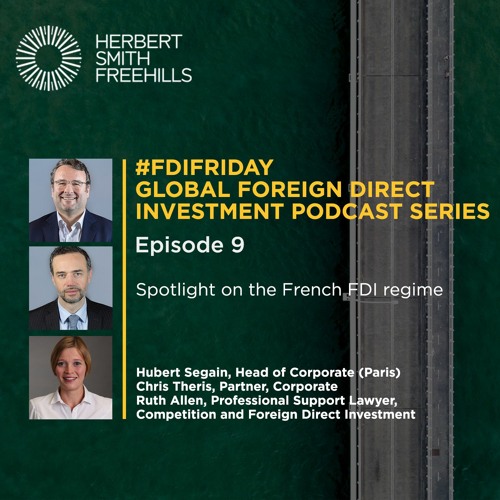 Stream episode #FDIFriday EP9: Spotlight on the French FDI regime by ...