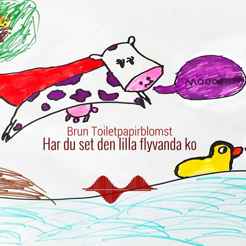 Stream Har Du Set Den Lilla Flyvanda Ko by Brun Toiletpapirblomst | Listen online for free on ...