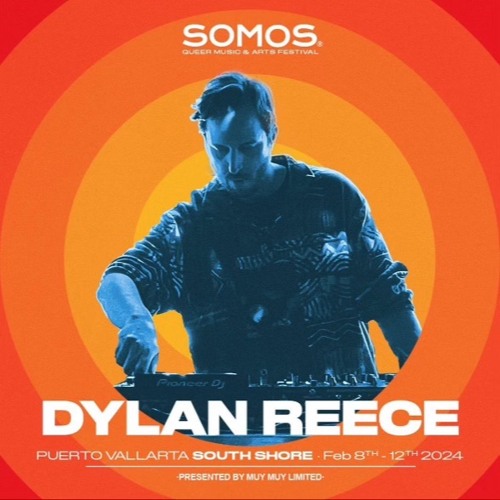 Stream Dylan Reece @ Somos Festival 2024 by Muy Muy Limited | Listen ...