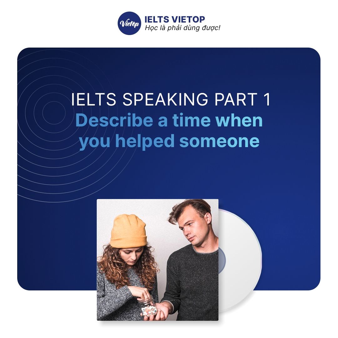 Stream IELTS Speaking part 1: Describe a time when you helped someone ...