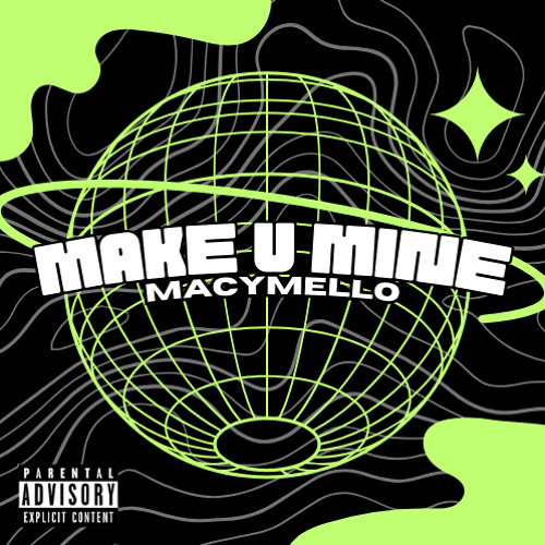 Stream Make You Mine by Macy Mello | Listen online for free on SoundCloud