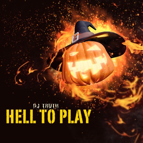 Stream Dj Truth "Hell To Play" pt 1 by DownWithDjTruth | Listen online ...