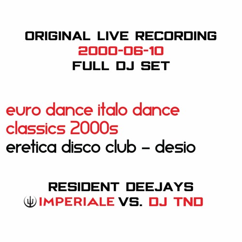 Stream Euro Dance Italo Dance Classics 2000s, Club Mix - Eretica Disco ...