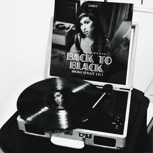 Stream Amy Winehouse - Back To Black (Bruna Strait Edit) Filtered by ...