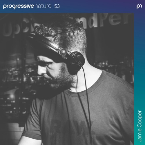 Stream Progressive Nature 53 with Jamie Cooper - Di FM Nov 2024 by Paul ...