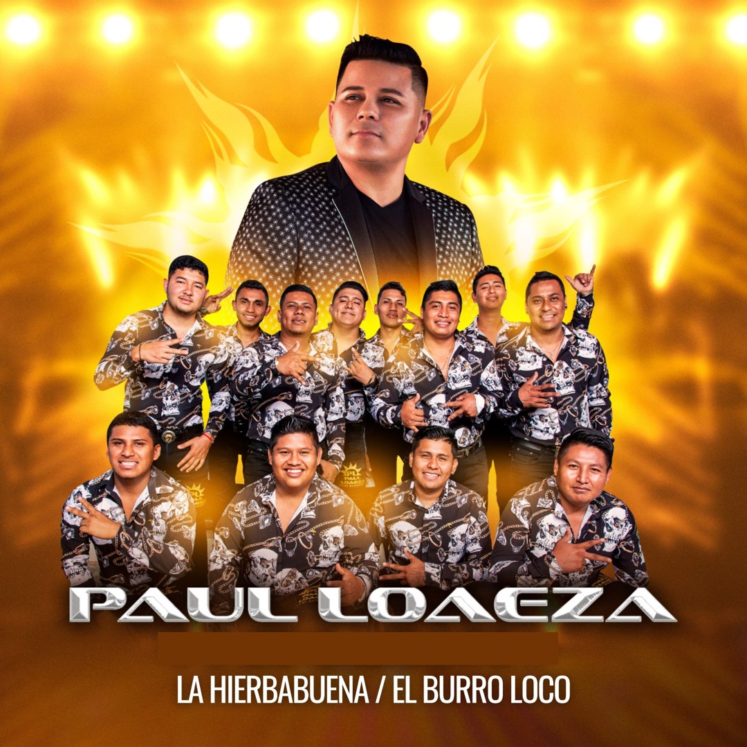 Stream La Hierbabuena / El Burro Loco by Paul Loaeza | Listen online ...