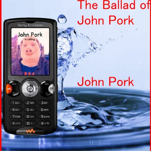 Stream John Pork | Listen to The Ballad of John Pork playlist online ...