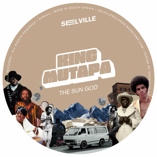 Stream Selville Records | Listen to SVR004 - King Mutapa - The Sun God ...