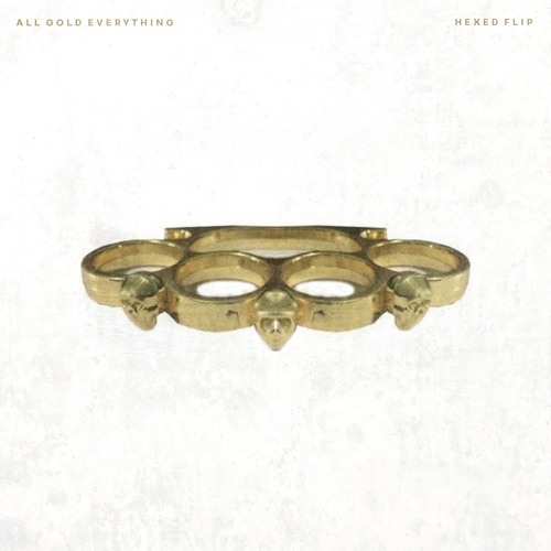 Stream TRINIDAD JAMES - ALL GOLD EVERYTHING (HEXED FLIP) by HEXED ...