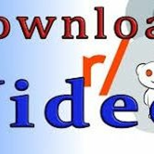 Stream Download YouTube Videos in High Quality using Reddit's Favorite ...