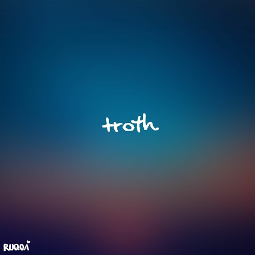 Stream Troth by RUQOA | Listen online for free on SoundCloud