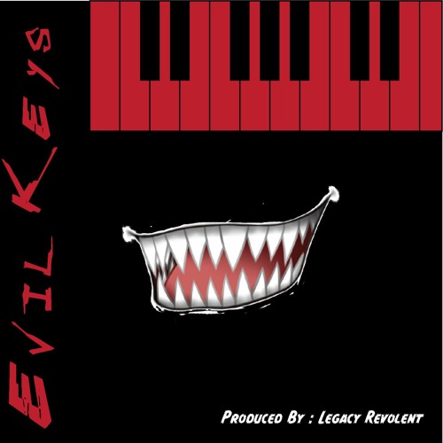 Stream Evil Keys by Legacy R | Listen online for free on SoundCloud