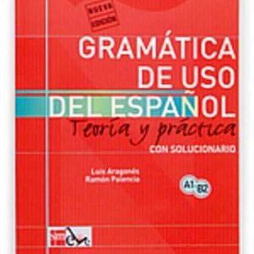 Listen to music albums featuring ((Ebook))? Gram?tica de Uso del Espa?ol - Teor?a y pr?ctica com ...