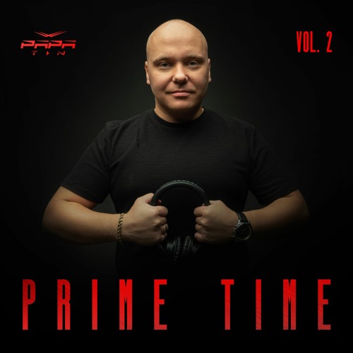 Stream Papa Tin - Prime Time vol.2 by Papa Tin | Listen online for free ...