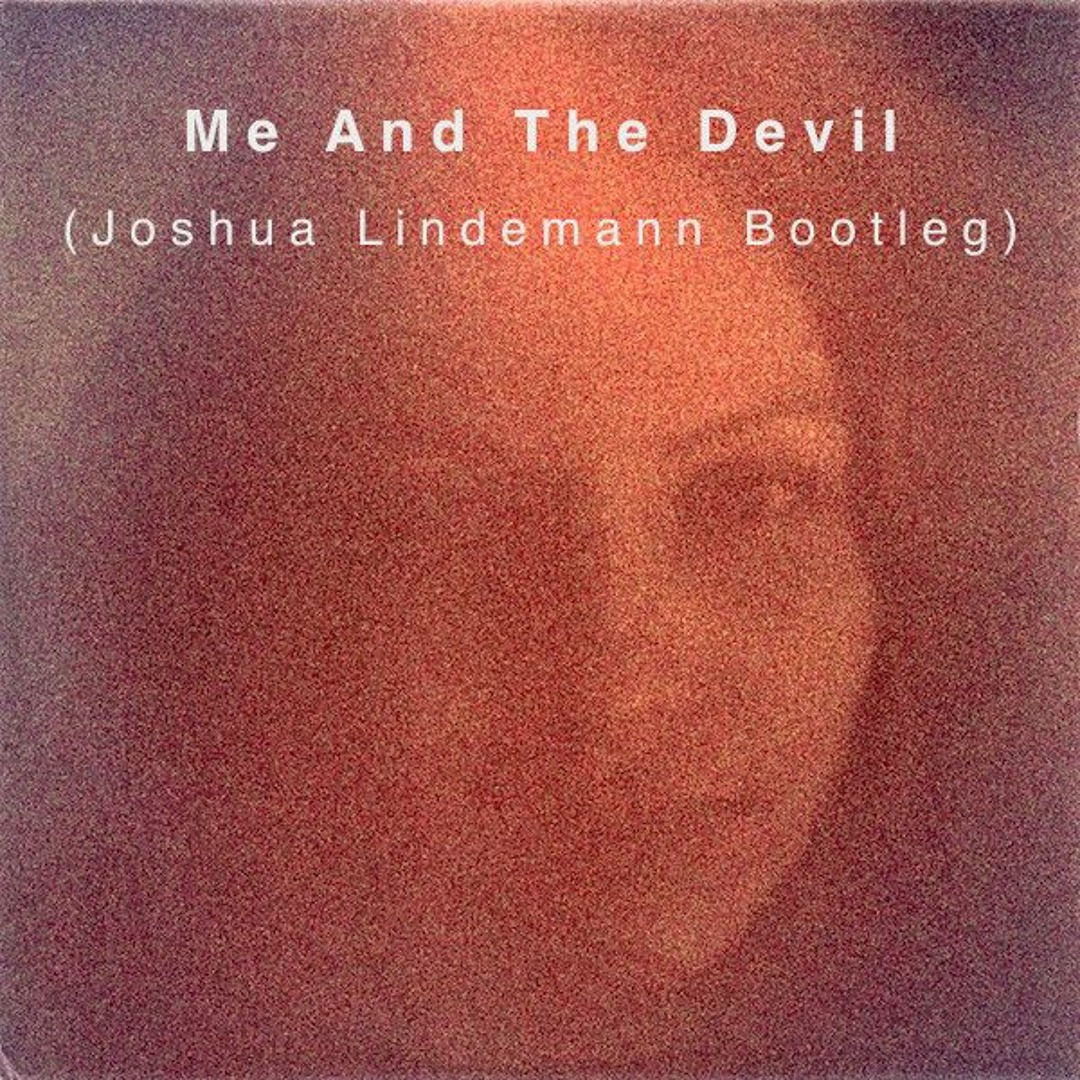 Stream Soap&Skin - Me And The Devil (Joshua Lindemann Bootleg) by ...