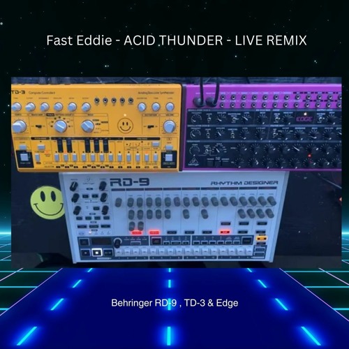 Stream FAST EDDIE - ACID THUNDER - Live Remix (vid in description) by Nick Higginson | Listen ...