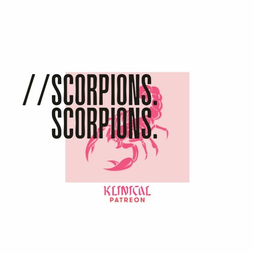 Stream Klinical - Scorpions (Patreon Exclusive) (Clip) by Klinical ...
