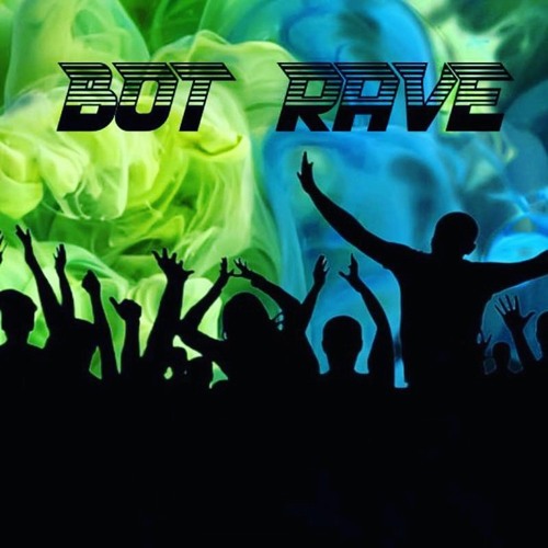 Stream Bot Rave by INOVIOTHEORY | Listen online for free on SoundCloud