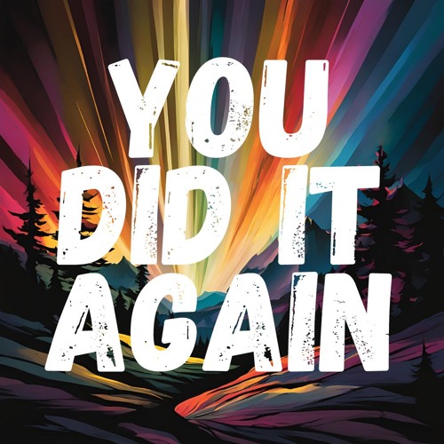 Stream You Did It Again by Northsmoke Worship | Listen online for free ...