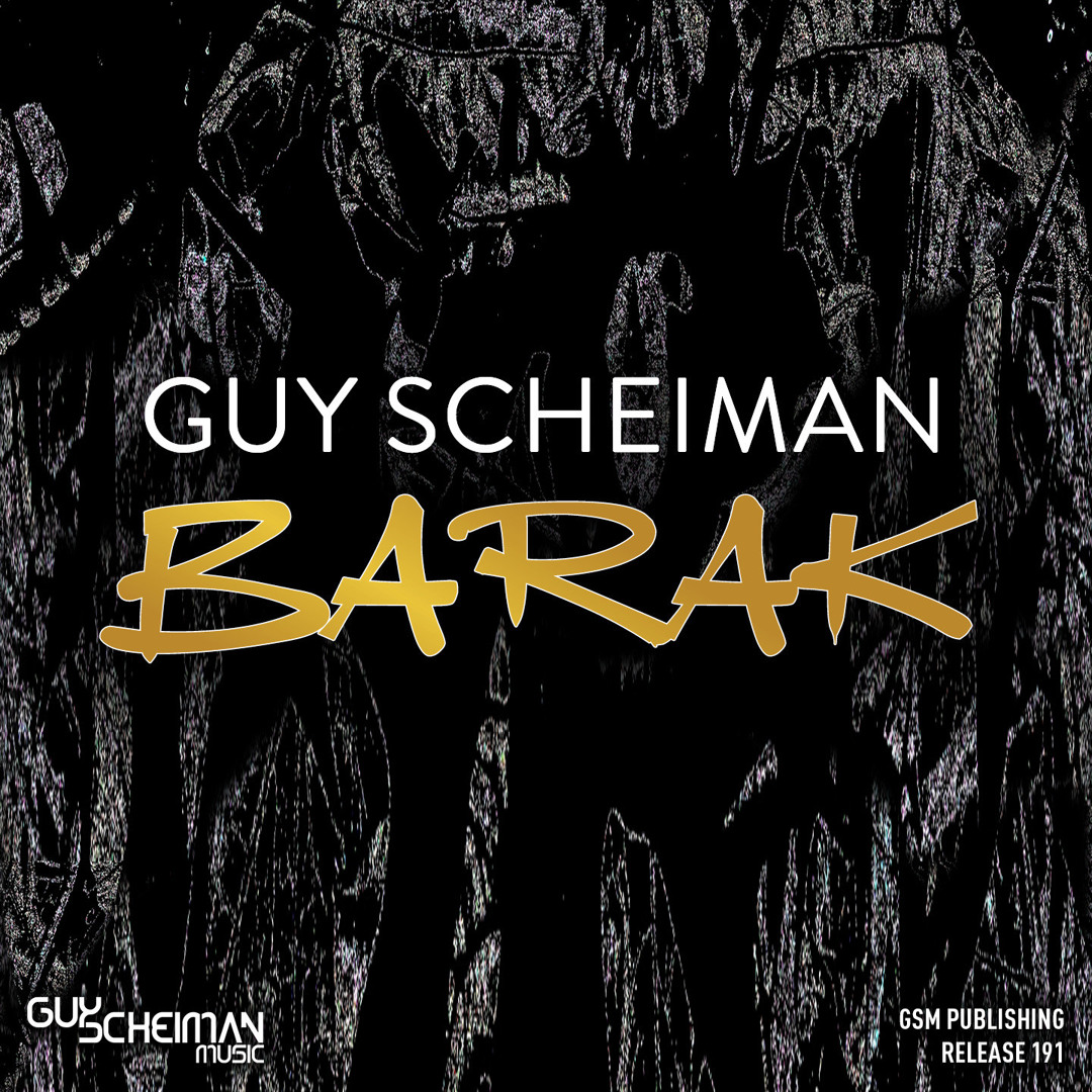 Stream Guy Scheiman - Barak by Guy Scheiman Music | Listen online for ...