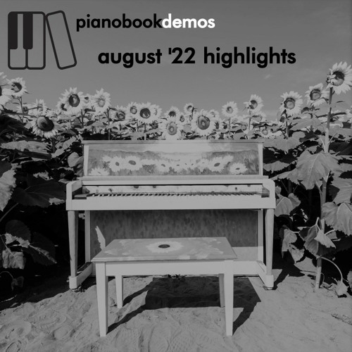 Stream Pianobook | Listen to Monthly Highlights - August 2022 playlist ...