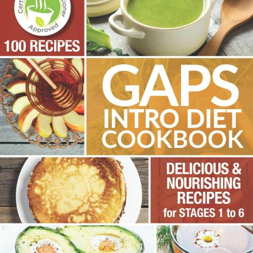 Stream episode ⚡Read [PDF] GAPS Introduction Diet Cookbook: 100 ...