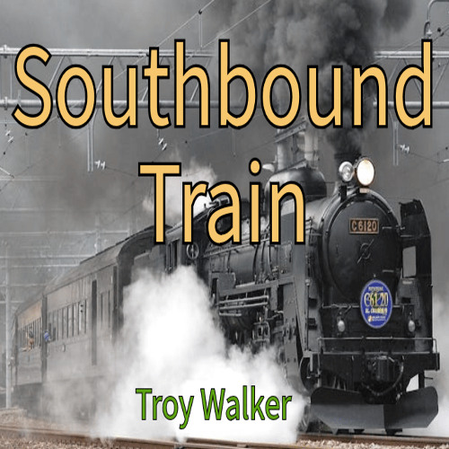 Stream Southbound Train by Troy Walker | Listen online for free on ...